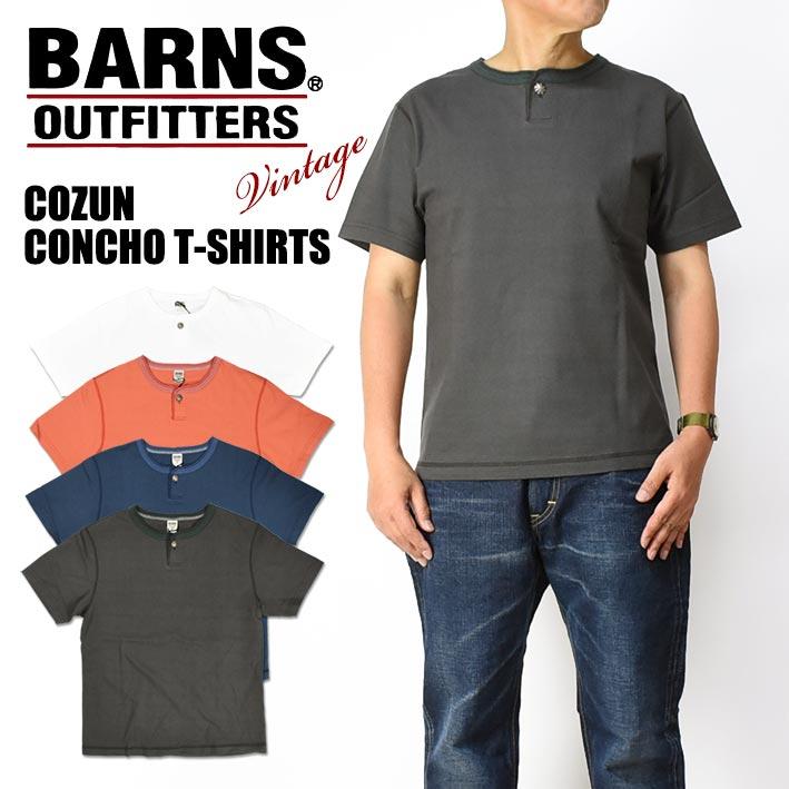 BARNS OUTFITTERS バーンズ コンチョTシャツ 半袖 ヘンリー BARNS OUTFITTERS バーンズ コンチョTシャツ 半袖 ヘンリー