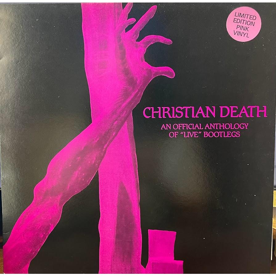 【LP】CHRISTIAN DEATH/AN OFFICIAL ANTHOLOGY OF LIVE BOOTLEGS LIMITED ...