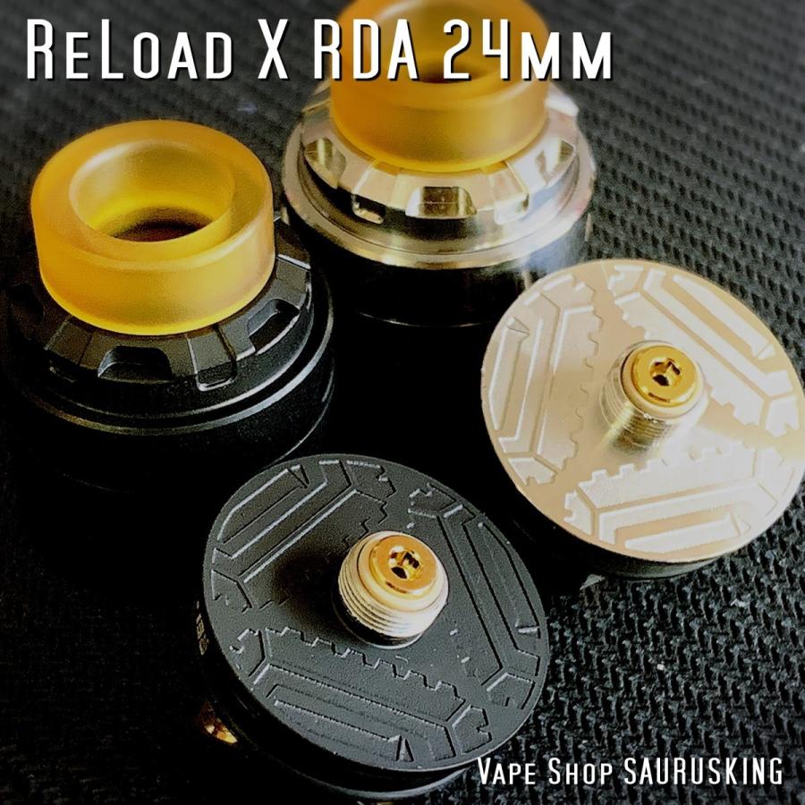 Reload X RDA 24mm ReLoad Vapor USA / リロード*正規品*VAPE : SAURUSKINGヤフー店 ...