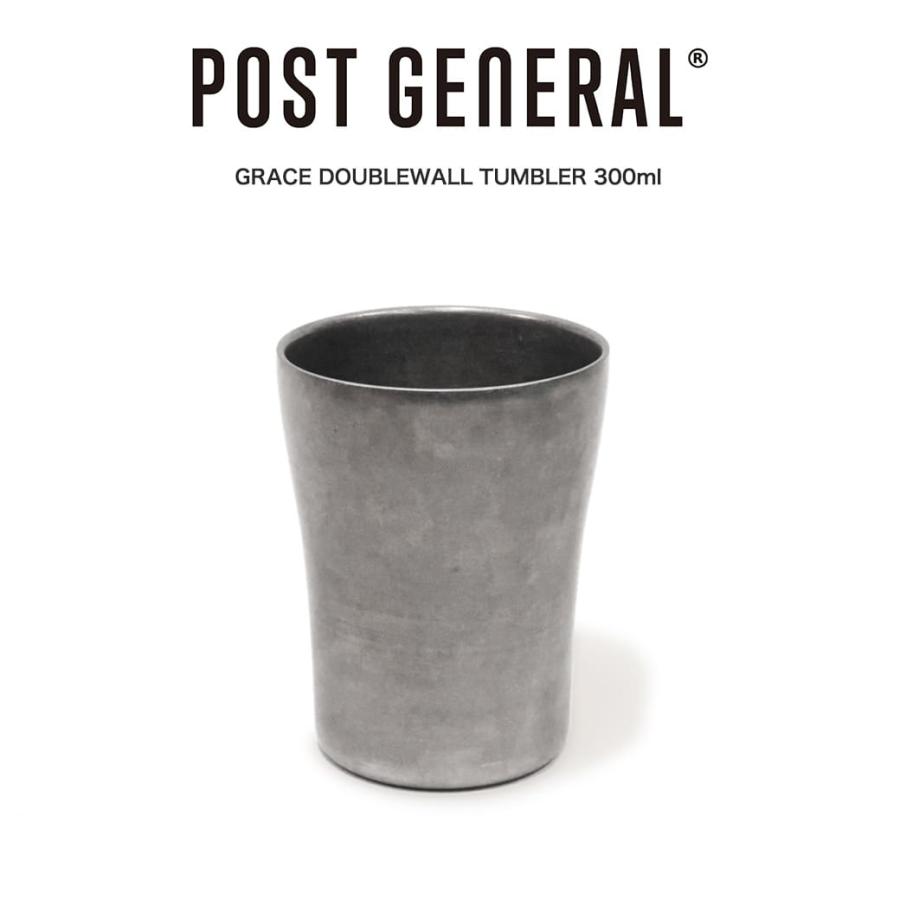 POST GENERAL GENERAL(ポストジェネラル) GRACE DOUBLEWALL TUMBLER 300ml / グレイス ダブルウォールタンブラー300ml 保温保冷 食器 ...
