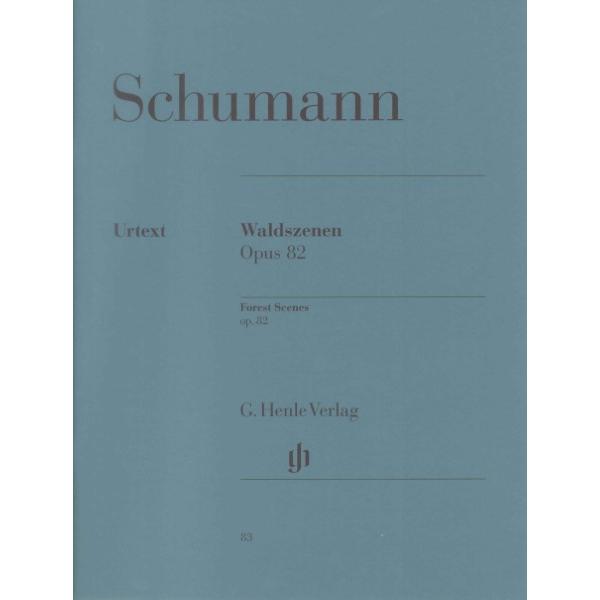 （83）シューマン 森の情景 （原典版／ヘンレ社）ROBERT SCHUMANN Forest Scenes op. 82 Ernst ...