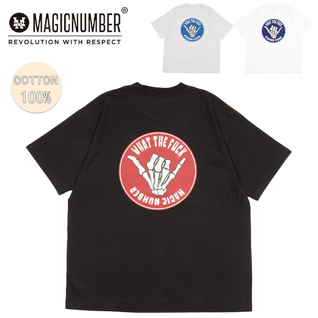MAGICNUMBER マジックナンバー WHAT THE FUCK S/S T-SHIRT ワットザファックティーシャツ 24SS-MN009 【半袖/Tシャツ/綿100％】【メール便・代引 ...