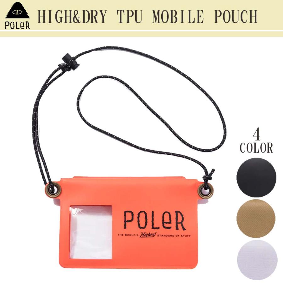 24 SS POLeR ポーラー スマホポーチ HIGH&DRY TPU MOBILE POUCH ショルダーケース モバイル 携帯 防水性 首掛け メンズ 241MCV0399 日本正規品 ...