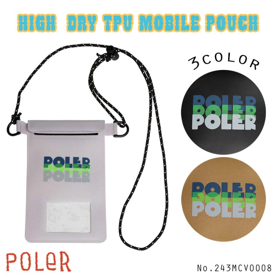 24 POLeR ポーラー ポーチ HIGH&DRY TPU MOBILE POUCH 携帯 スマホ iphone 防水 ストラップ付き アウトドア おしゃれ 2024春夏 ...
