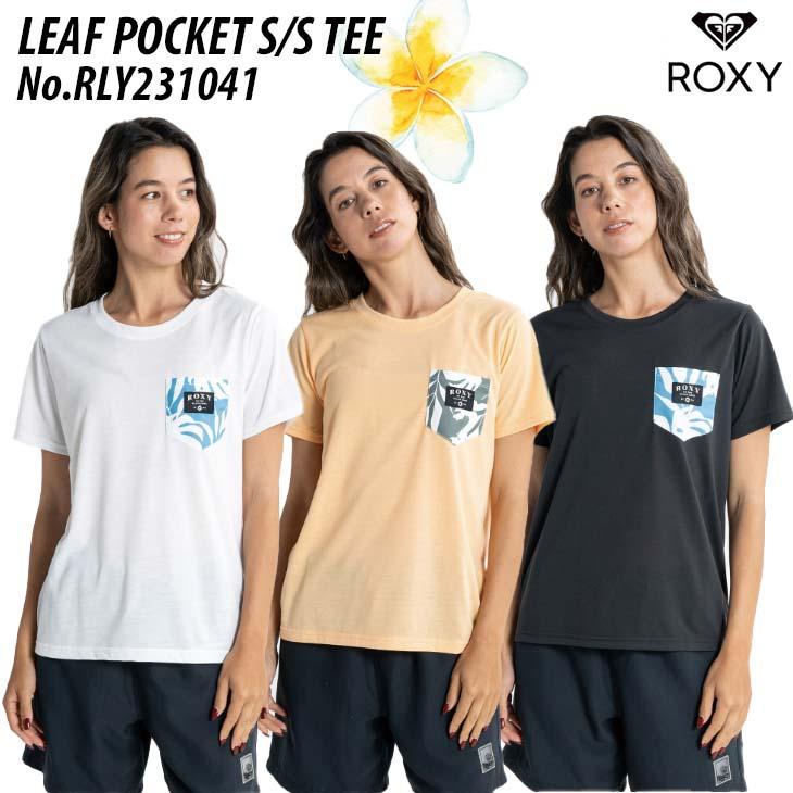 ROXY（ロキシー） 23 ROXY ラッシュガード LEAF POCKET S/S TEE 半袖 Tシャツ 水着 レディース 2023年春夏 ...