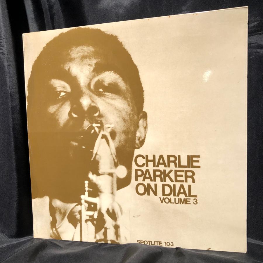 Charlie Parker / On Dial Volume 3 LP Spotlite Records : tatsuda records - 通販 - Yahoo!ショッピング