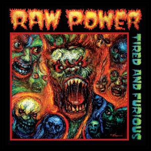 RAW POWER-Tired And Furious (US Limited LP「廃盤 New」) : TIME BOMB RECORDS ...