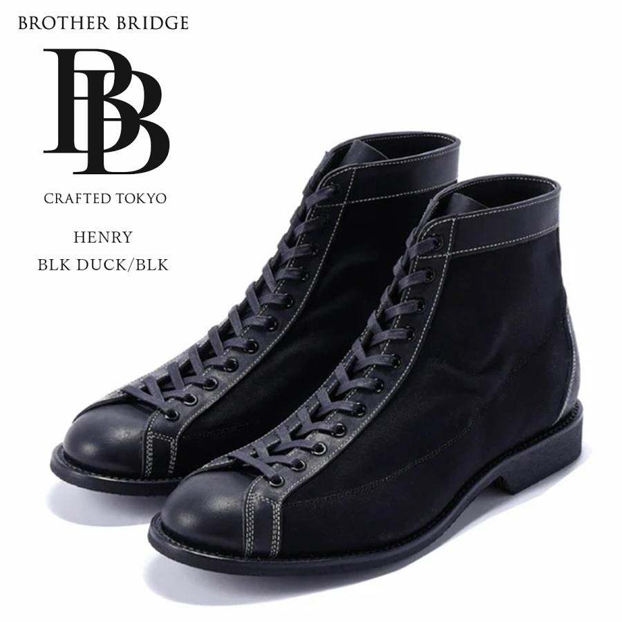 BROTHER BRIDGE ブラザーブリッジ HENRY ヘンリー BLK DUCK/BLK ブラック 牛革 ダック ブーツ 革靴 ...