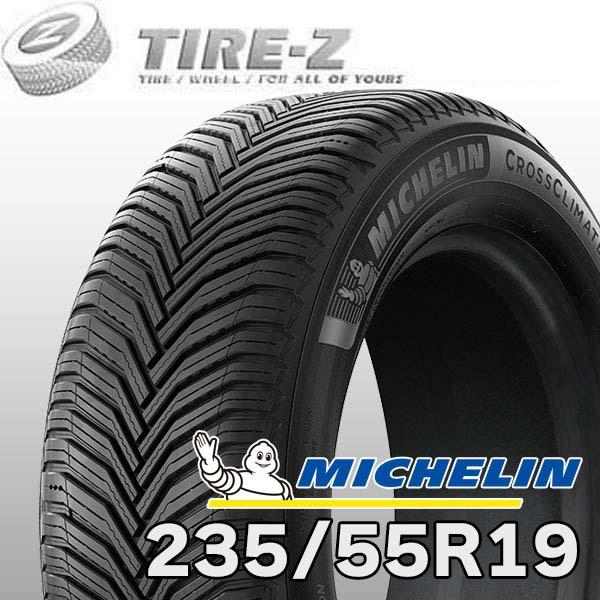 ミシュラン お買い得 2本セット オールシーズン 235/55R19 105W XL クロスクライメート 2 SUV クロスクライメイト CROSSCLIMATE MICHELIN タイヤ単品 ...