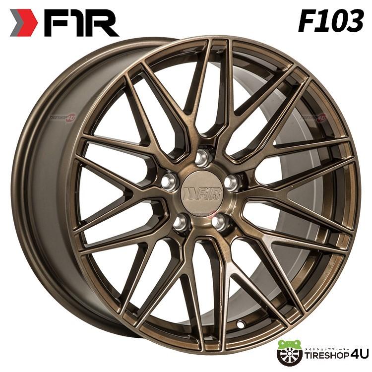 4本購入で送料無料 F1R F103 18x9.5J 5/100 +38 Brushed Bronze 新品ホイール1本価格 【代引き不可 ...