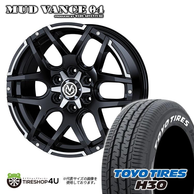 WEDS タイヤホイール4本セット MUD VANCE 04 16x6.5J 6/139.7 +38 BKP TOYO H30 215/65R16 C 109/107R ホワイトレター ...