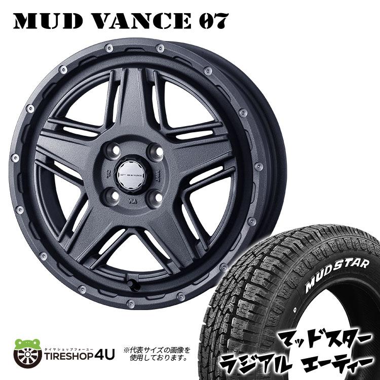 WEDS タイヤホイール4本セット MUD VANCE 07 12x4.00B 4/100 +40 FG MUDSTAR RADIAL A/T 145/80R12 80/78N ホワイトレター ...
