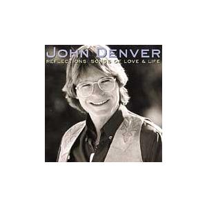 John Denver Reflections: Songs Of Love And Life CD : 144362 : タワーレコード Yahoo!店 - 通販 - Yahoo!ショッピング