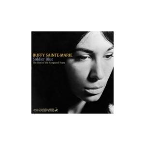 Buffy Sainte-Marie Soldier Blue : The Best Of Vanguard Years CD : タワー ...