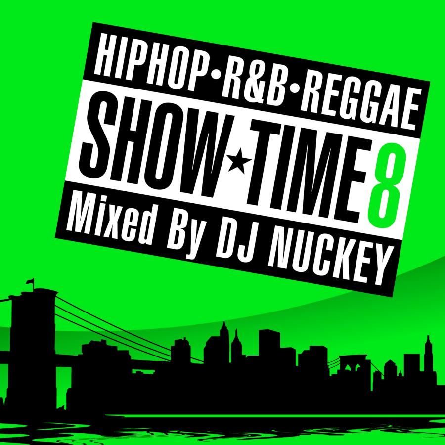 Various Artists SHOW TIME 8 Mixed By DJ NUCKEY CD : タワーレコード Yahoo!店 - 通販 - Yahoo!ショッピング