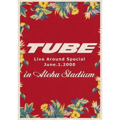 TUBE Live Around Special June.1.2000 in Aloha Stadium DVD : タワーレコード ...