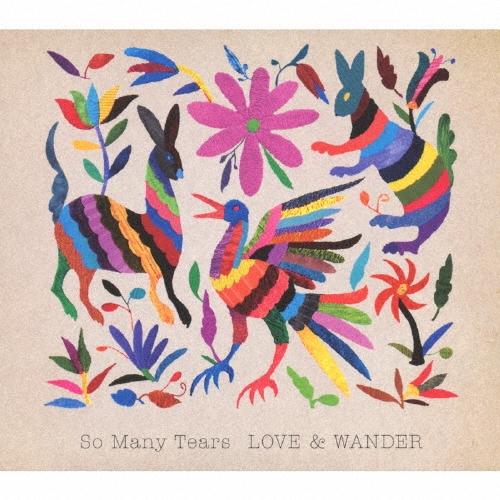 So many tears LOVE & WANDER CD : タワーレコード Yahoo!店 - 通販 - Yahoo!ショッピング