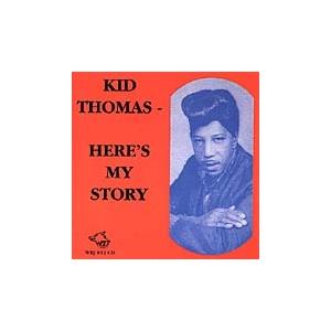 Kid Thomas (Blues) Here's My Story CD : タワーレコード Yahoo!店 - 通販 - Yahoo!ショッピング