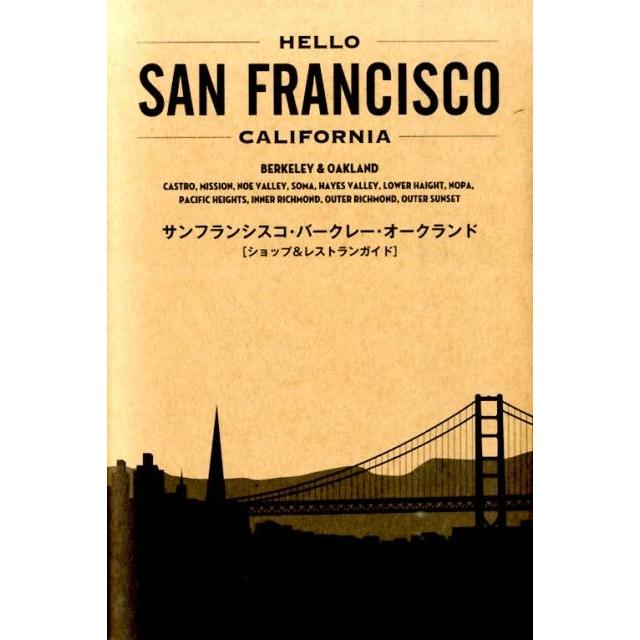 HELLO SAN FRANCISCO CALIFORNIA Book : タワーレコード Yahoo!店 - 通販 - Yahoo!ショッピング