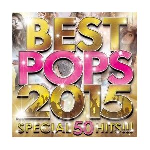 Various Artists BEST POPS 2015 -SPECIAL 50 HITS!!!- CD : タワーレコード Yahoo!店 - 通販 - Yahoo!ショッピング