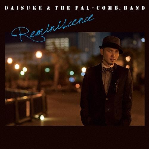 Daisuke & the Fal-Comb.BAND Reminiscence CD : タワーレコード Yahoo!店 - 通販 - Yahoo!ショッピング