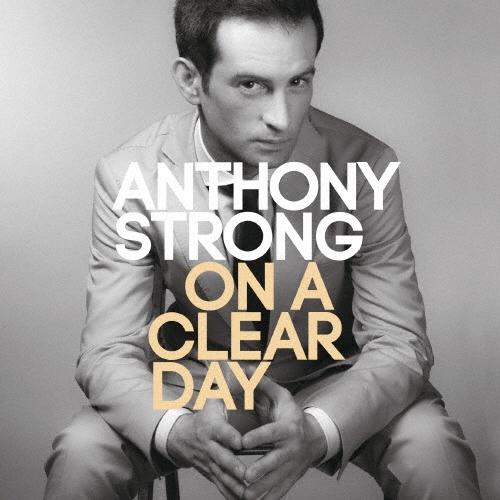 Anthony Strong オン・ア・クリア・デイ CD : タワーレコード Yahoo!店 - 通販 - Yahoo!ショッピング