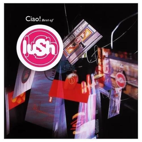 Lush Ciao ! The Best Of Lush 1989 - 1996 CD : 408682 : タワーレコード Yahoo!店 ...