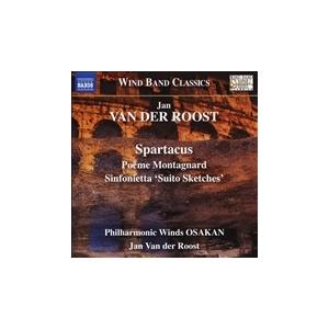 フィルハーモニック・ウインズ大阪 Van der Rosot: Spartacus, Poeme Montagnard ...