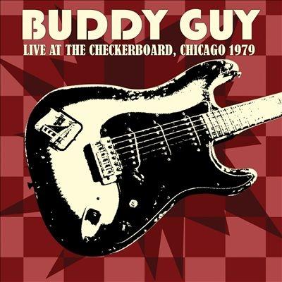 Buddy Guy Live at the Checkerboard Lounge, Chicago 1979 CD : タワーレコード Yahoo!店 - 通販 - Yahoo!ショッピング