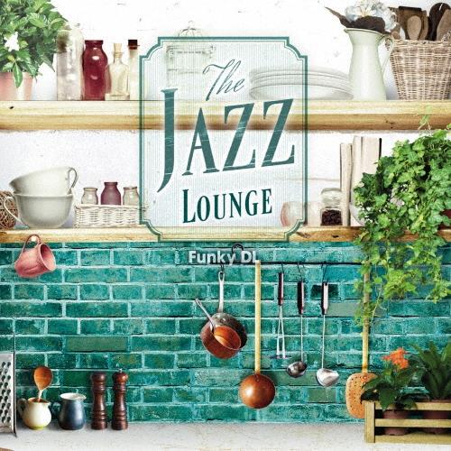 Various Artists The JAZZ LOUNGE CD : タワーレコード Yahoo!店 - 通販 - Yahoo!ショッピング
