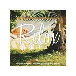 Various Artists RELAX LIFE CD : タワーレコード Yahoo!店 - 通販 - Yahoo!ショッピング