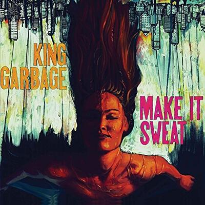 King Garbage Make It Sweat CD : タワーレコード Yahoo!店 - 通販 - Yahoo!ショッピング