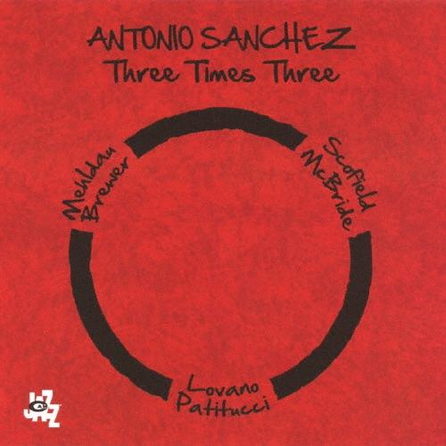 Antonio Sanchez スリー・タイムス・スリー＜完全限定生産盤＞ CD : タワーレコード Yahoo!店 - 通販 - Yahoo!ショッピング