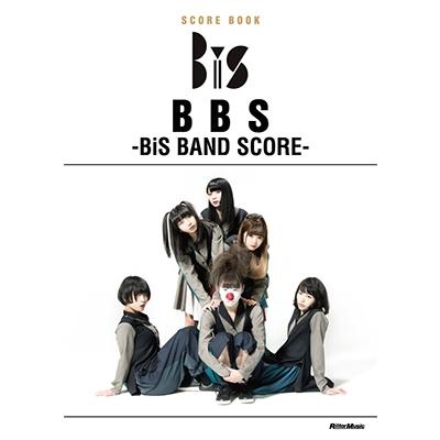 BiS (新生アイドル研究会) スコア・ブック BBS -BiS BAND SCORE- Book : 4684923 : タワーレコード Yahoo!店 - 通販 - Yahoo!ショッピング
