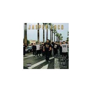 Jasper Loco LIFESTYLES OF THE HOOD AND DANGEROUS CD : 4930543 : タワーレコード ...