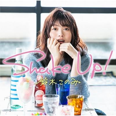 鈴木このみ Shake Up! [CD+Blu-ray Disc]＜初回限定盤＞ CD : タワーレコード Yahoo!店 - 通販 - Yahoo!ショッピング