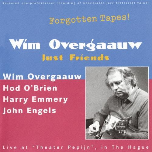 Wim Overgaauw ジャスト・フレンズ＜完全限定生産盤＞ CD : タワーレコード Yahoo!店 - 通販 - Yahoo!ショッピング