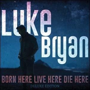 Luke Bryan Born Here Live Here Die Here CD :5163733:タワーレコード Yahoo!店 - 通販 - Yahoo!ショッピング