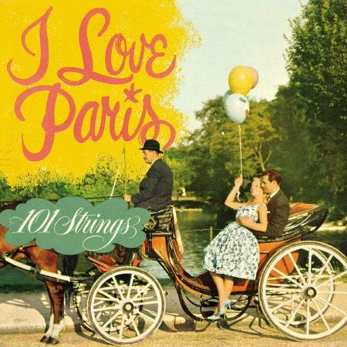 101 Strings Orchestra I Love Paris +1(シャンソン名曲集/アイ・ラヴ・パリ) CD : タワーレコード Yahoo!店 - 通販 - Yahoo!ショッピング