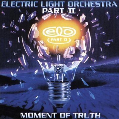 Electric Light Orchestra Part II Moment of Truth CD : 5217298 : タワーレコード ...