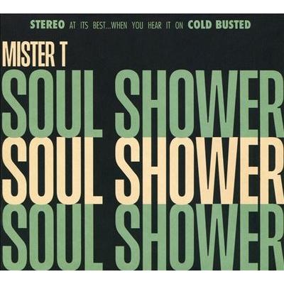Mister T Soul Shower CD : タワーレコード Yahoo!店 - 通販 - Yahoo!ショッピング