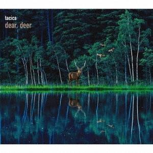 tacica BEST ALBUM dear, deer [CD+Blu-ray Disc]＜初回生産限定盤A＞ CD : 5271096 : タワーレコード Yahoo!店 - 通販 ...