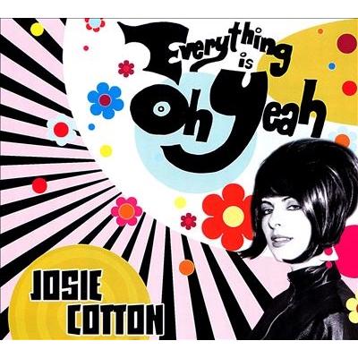 Josie Cotton Everything Is Oh Yeah CD : タワーレコード Yahoo!店 - 通販 - Yahoo!ショッピング