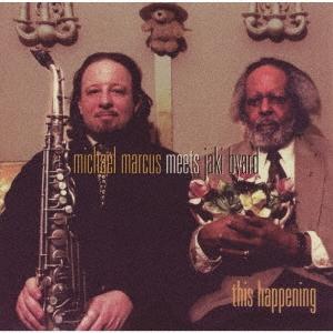 Michael Marcus ディス・ハプニング＜完全限定生産盤＞ CD : タワーレコード Yahoo!店 - 通販 - Yahoo!ショッピング