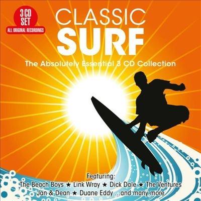 Various Artists Classic Surf: The Absolutely Essential 3 CD Collection CD : 5470822 : タワーレコード ...