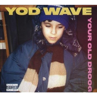 Your Old Droog YOD Wave CD :5484273:タワーレコード Yahoo!店 - 通販 - Yahoo!ショッピング