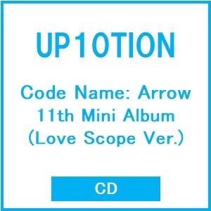 UP10TION Code Name: Arrow: 11th Mini Album (Love Scope Ver.) CD : タワーレコード Yahoo!店 - 通販 - Yahoo ...