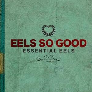 Eels EELS SO GOOD:ESSENTIAL EELS VOL.2 (2007-2020) CD : 6230432 : タワーレコード Yahoo!店 - 通販 - Yahoo ...