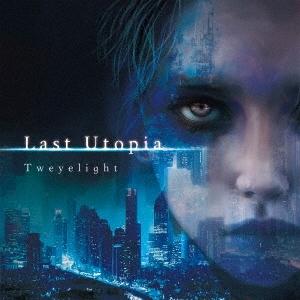 Tweyelight Last Utopia CD ※特典あり :6416612:タワーレコード Yahoo!店 - 通販 - Yahoo!ショッピング