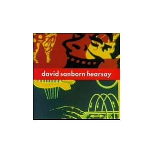 David Sanborn Hearsay CD : タワーレコード Yahoo!店 - 通販 - Yahoo!ショッピング
